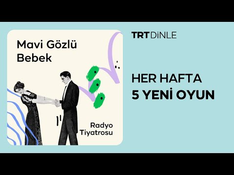 Radyo Tiyatrosu: Mavi Gözlü Bebek | Aile