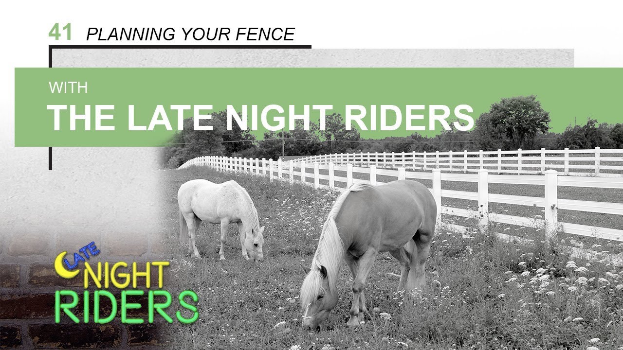 Late Night Riders #41 - Planning Your Fence - YouTube
