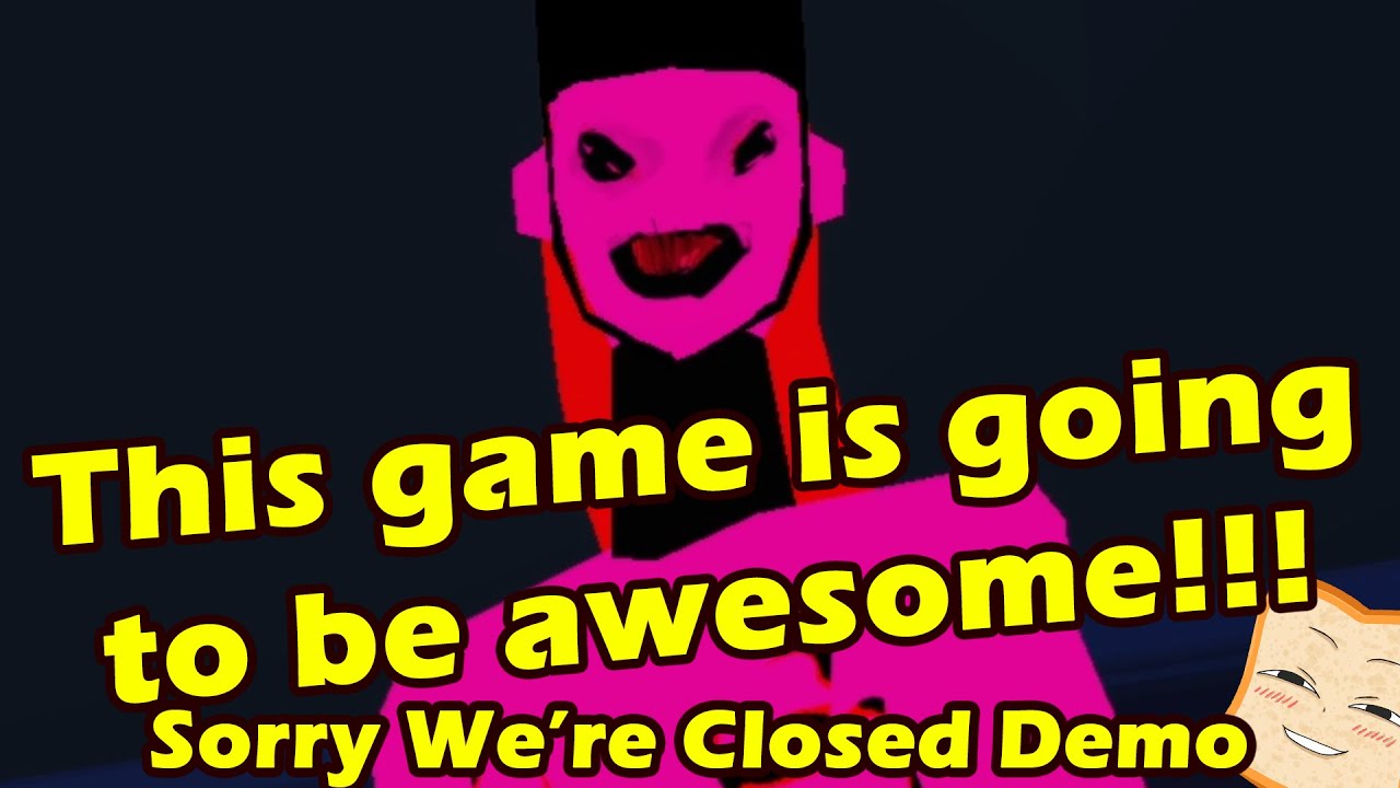 THIS GAME LOOKS AMAZING! Sorry We're Closed Demo! - YouTube