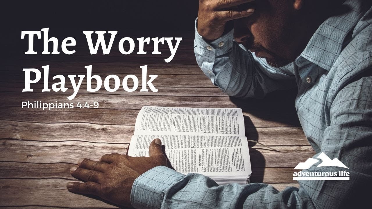 The Worry Playbook, Adventurous Life, Week Six // 10:30 am - YouTube
