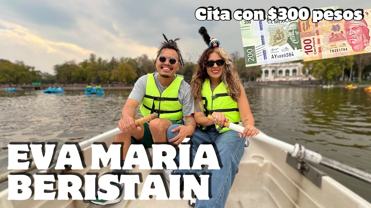 CITA ROMÁNTICA en CHAPULTEPEC con $300 ft EVA MARÍA BERISTAIN - Lalo Elizarrarás - YouTube