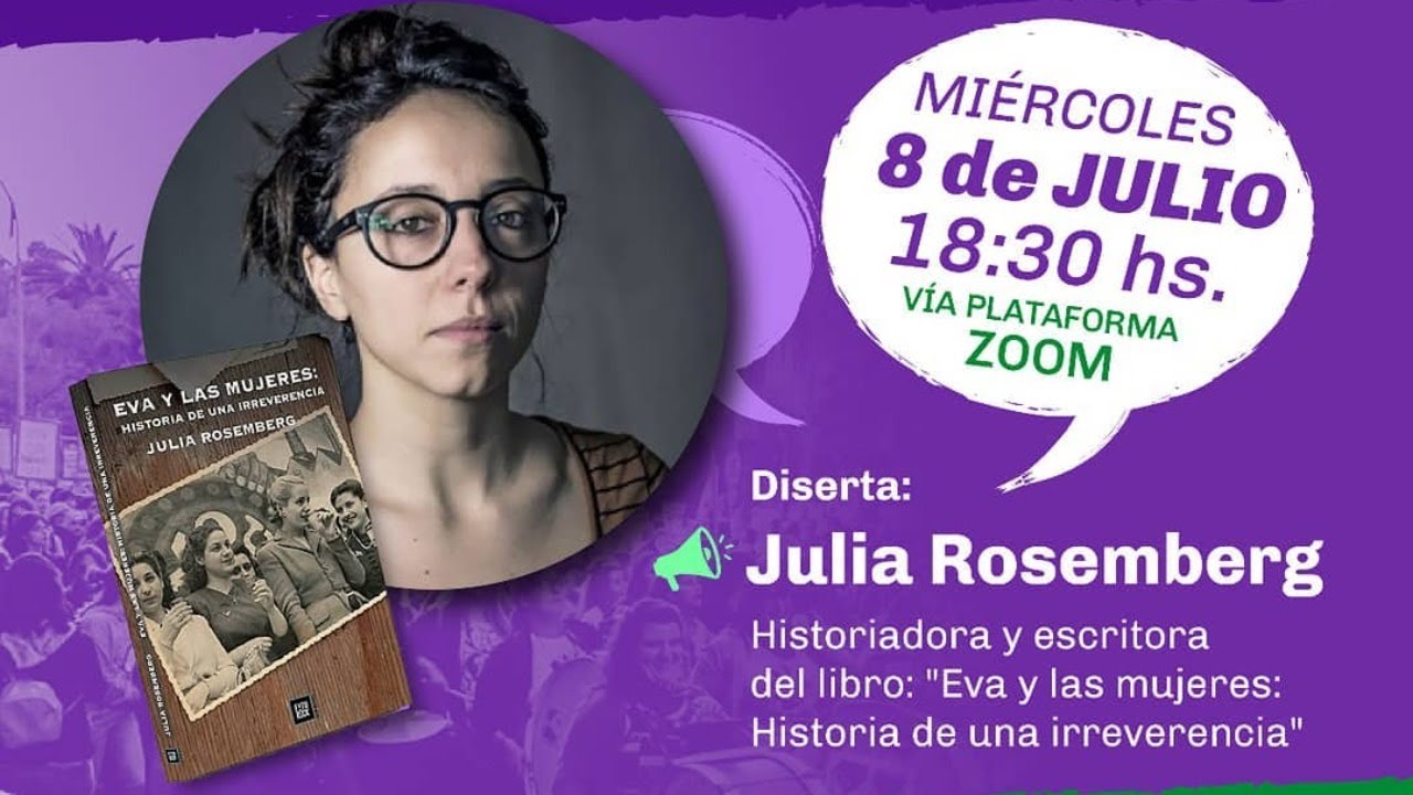 III Conversatorio "Historia política y feminismo" con Julia Rosemberg ...
