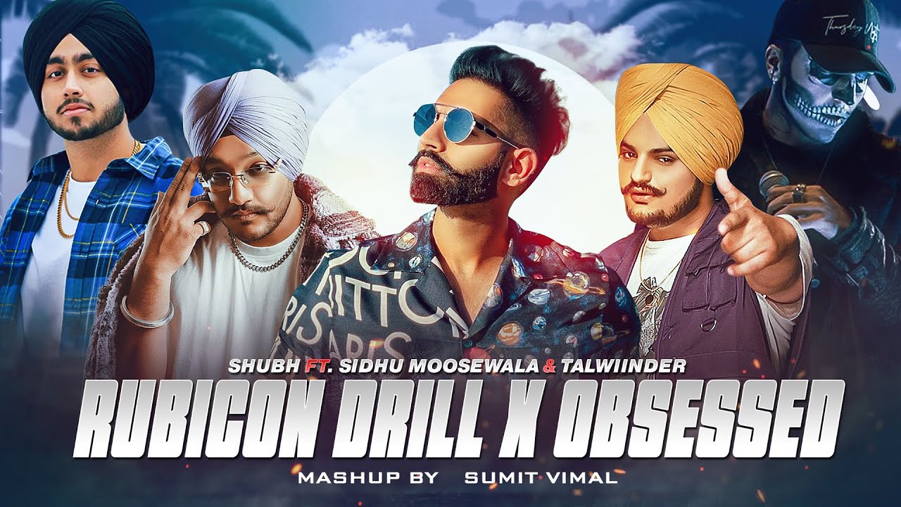Rubicon Drill - Mashup | Shubh ft.Sidhu Moose Wala & Parmish Verma ...