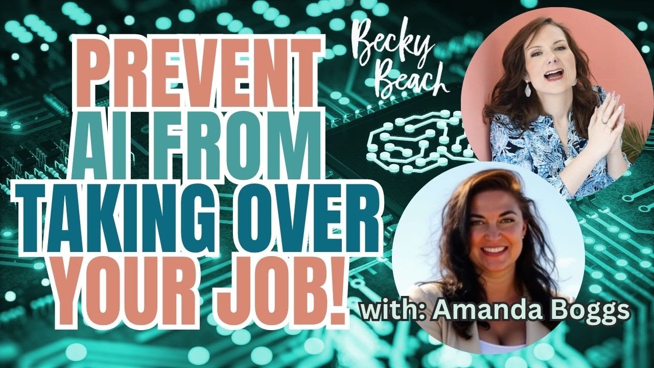 How to Prevent AI From Replacing Your Job with Amanda Boggs | Becky ...