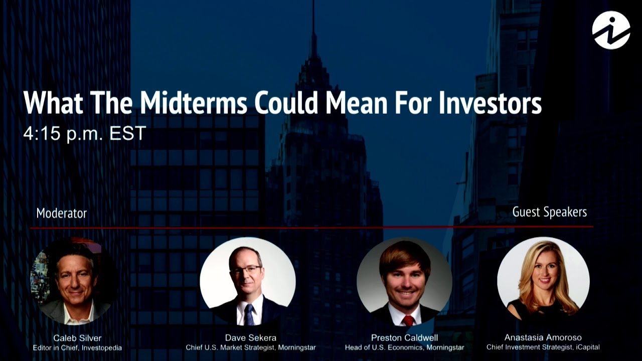 Investor Connection Summit with Investopedia: What the Midterms Could ...