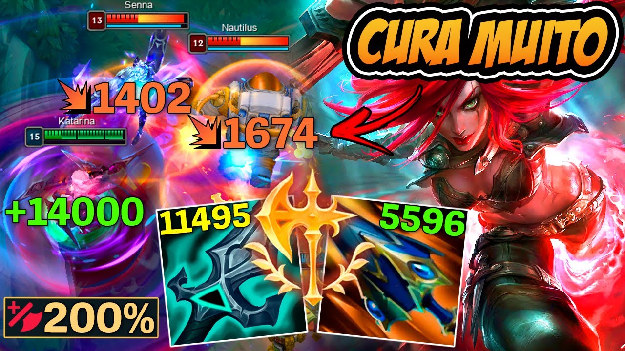 KATARINA AD 14 MIL DE CURA BUILD 200% DE ROUBO DE VIDA - LEAGUE OF ...