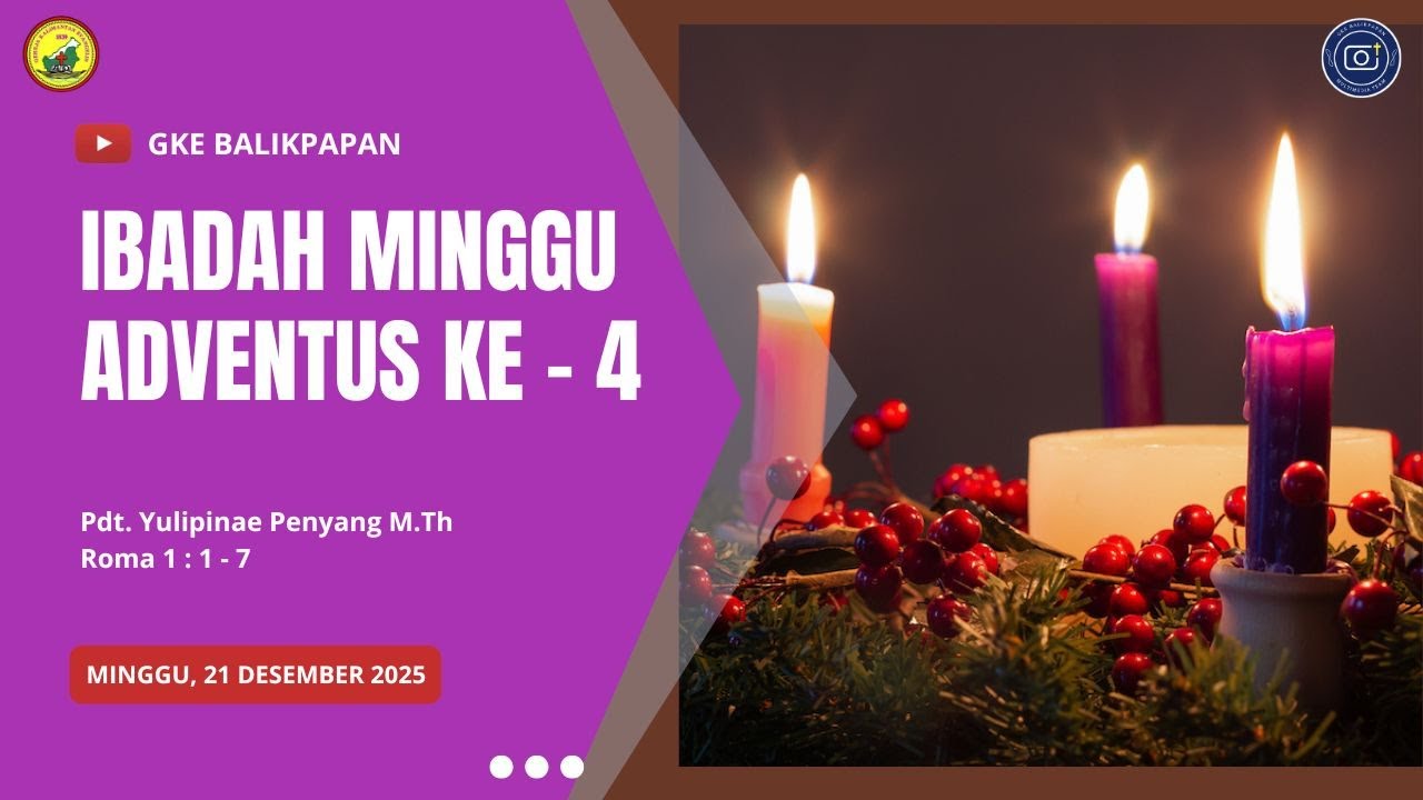Ibadah Masa Raya Adventus ( GKE Getsemani Balikpapan ) - YouTube