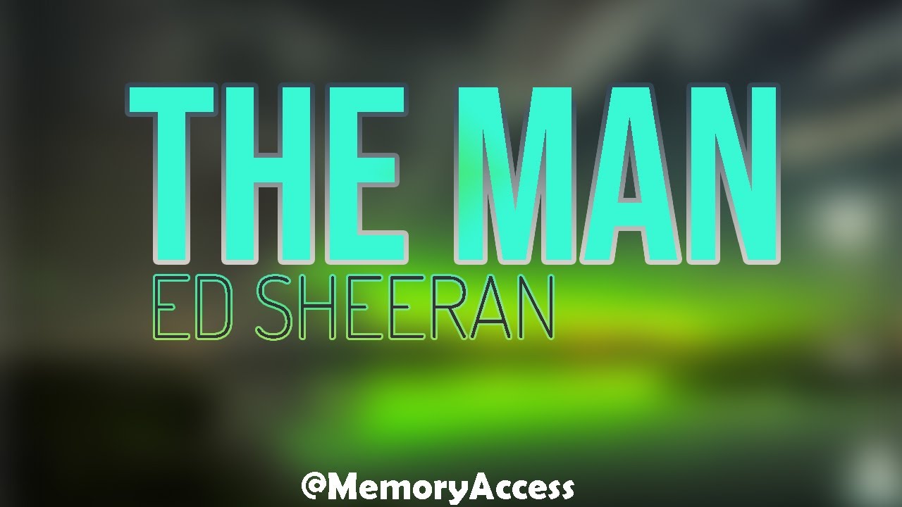 Ed Sheeran - The Man (Sub. Español y Inglés) - YouTube