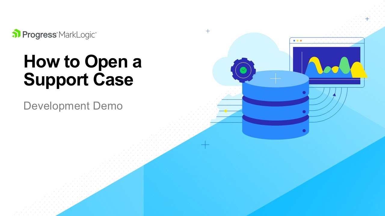 How to Open a MarkLogic Support Case - YouTube