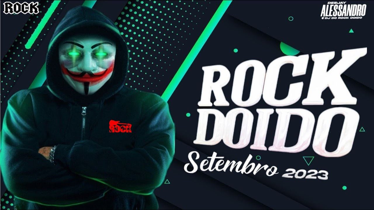 ROCK DOIDO SETEMBRO 2023 DO DJ ALESSANDRO O DJ DO ROCK DOIDO - YouTube