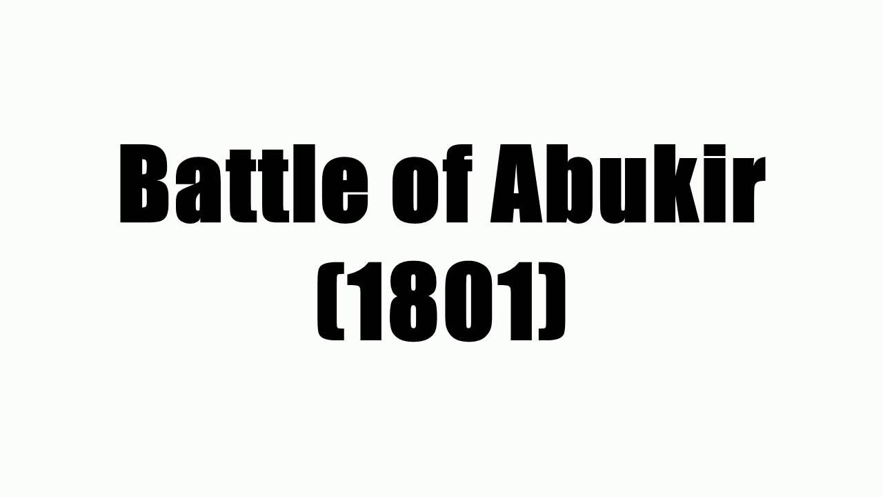 Battle of Abukir (1801) - YouTube