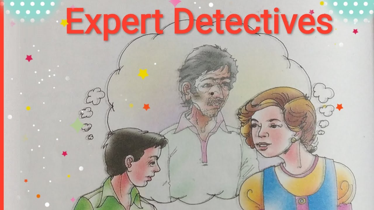 Expert Detectives Class 7 YouTube expert-detectives-class-7-youtube