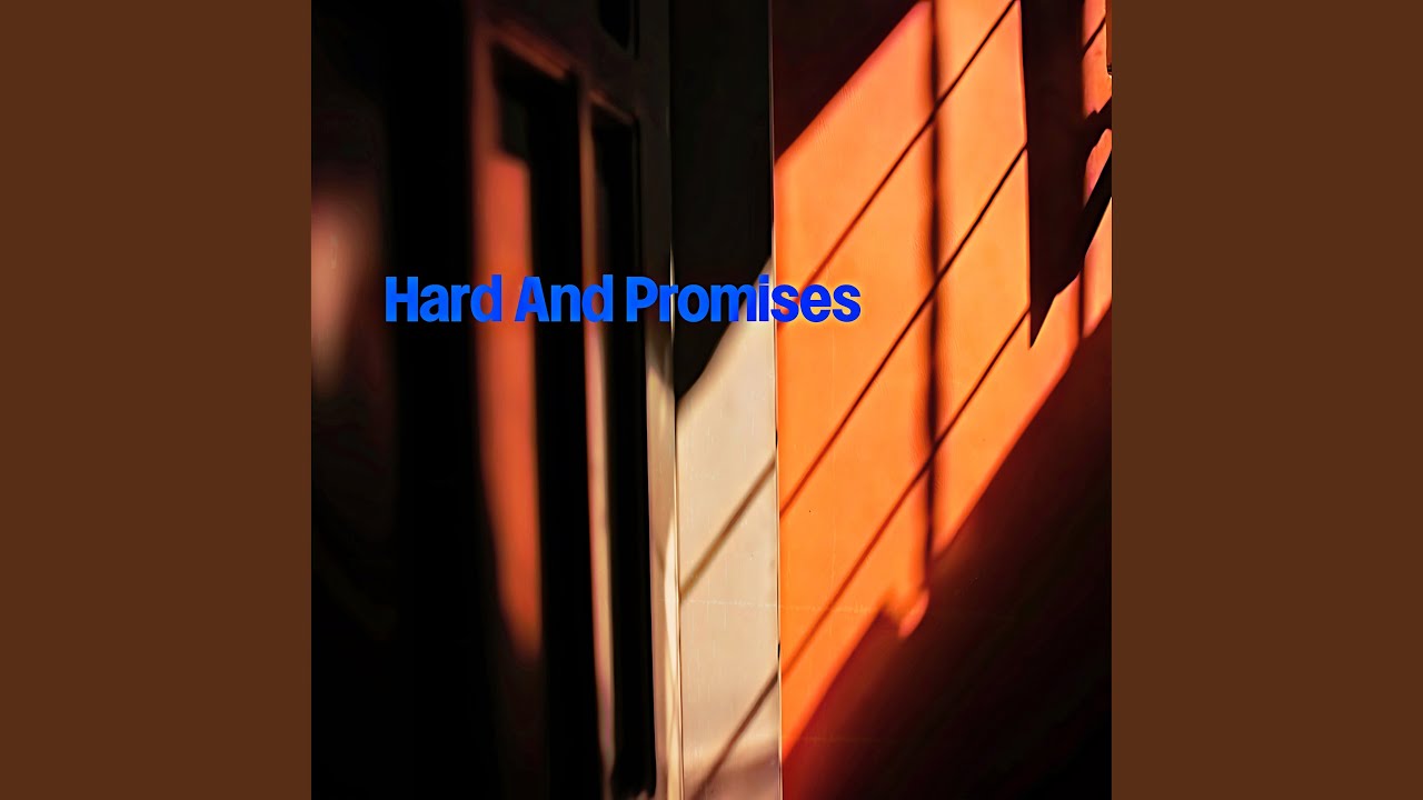 Hard And Promises - YouTube
