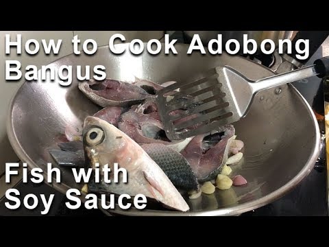 How to Cook Adobong Bangus (Fish with Soy Sauce) Filipino Style - YouTube