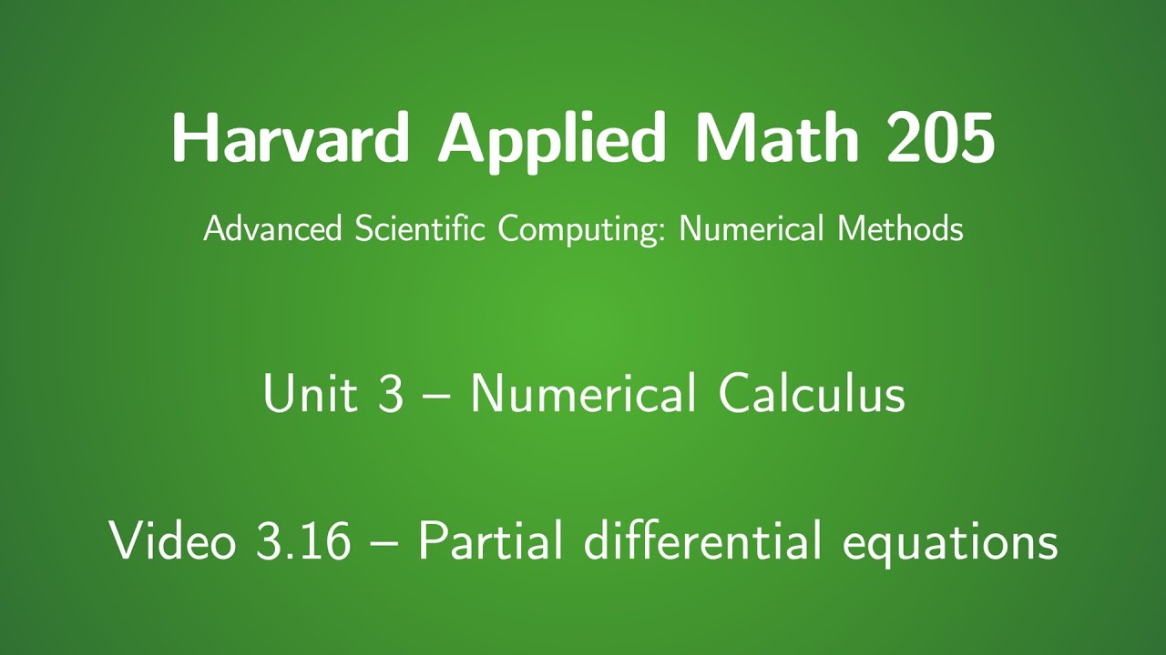 Harvard AM205 video 3.16 - Partial differential equations - YouTube