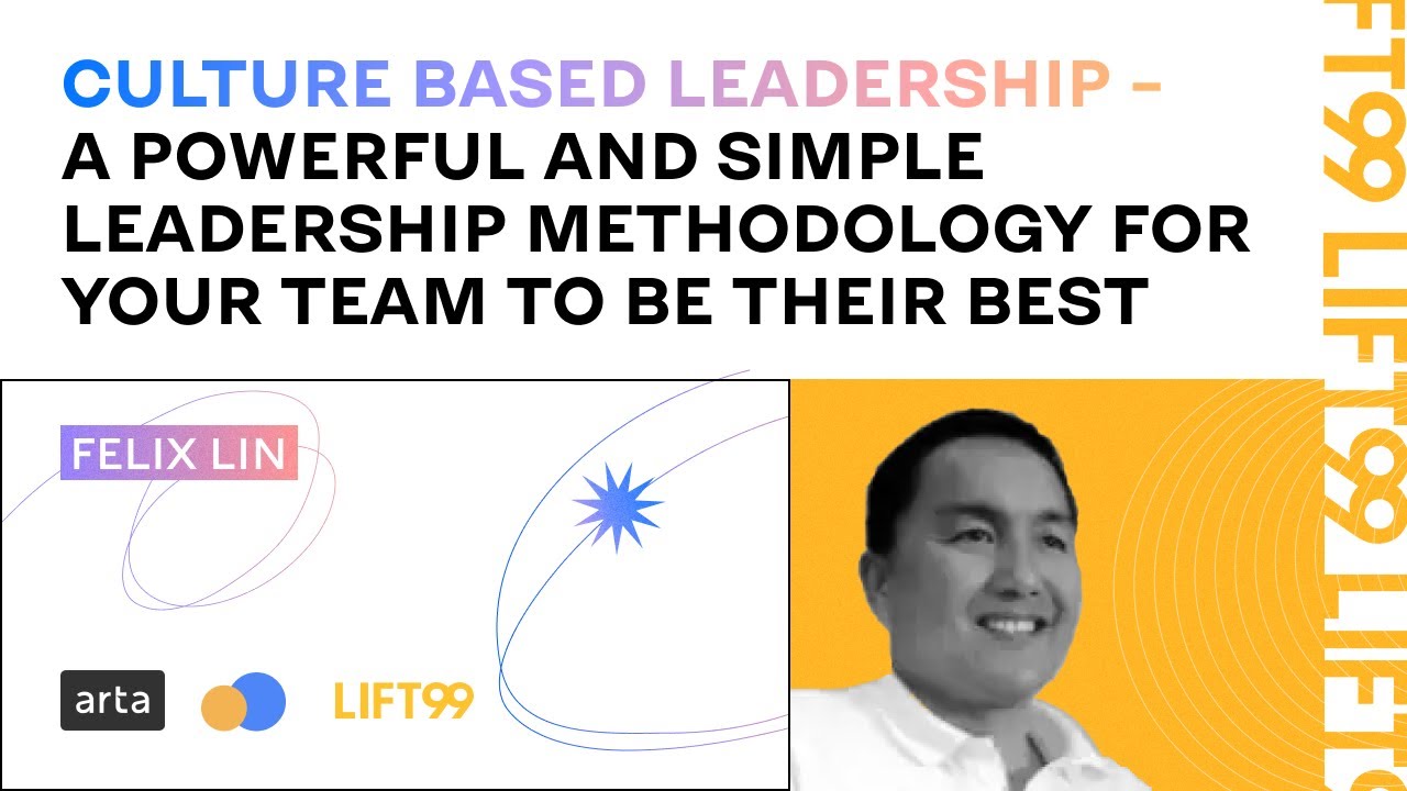 "Culture based leadership" by Felix Lin - YouTube
