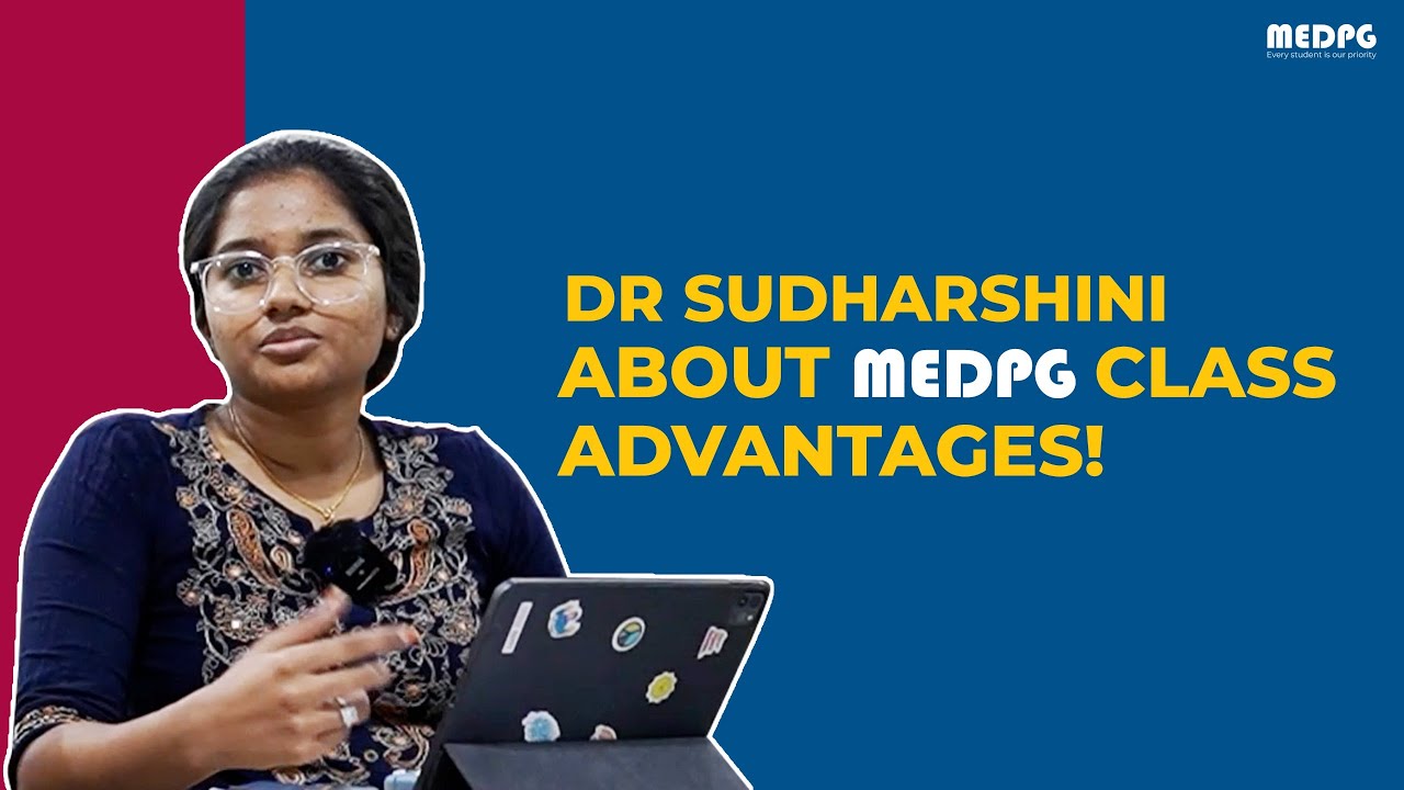 Dr Sudarshini about medpg class advantages! - YouTube