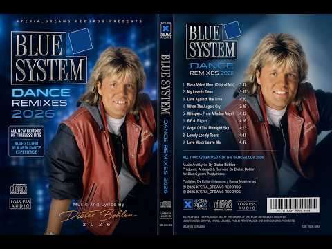 BLUE SYSTEM DANCE REMIXES  2026 #Dieter Bohlen #Modern Talking #Blue System