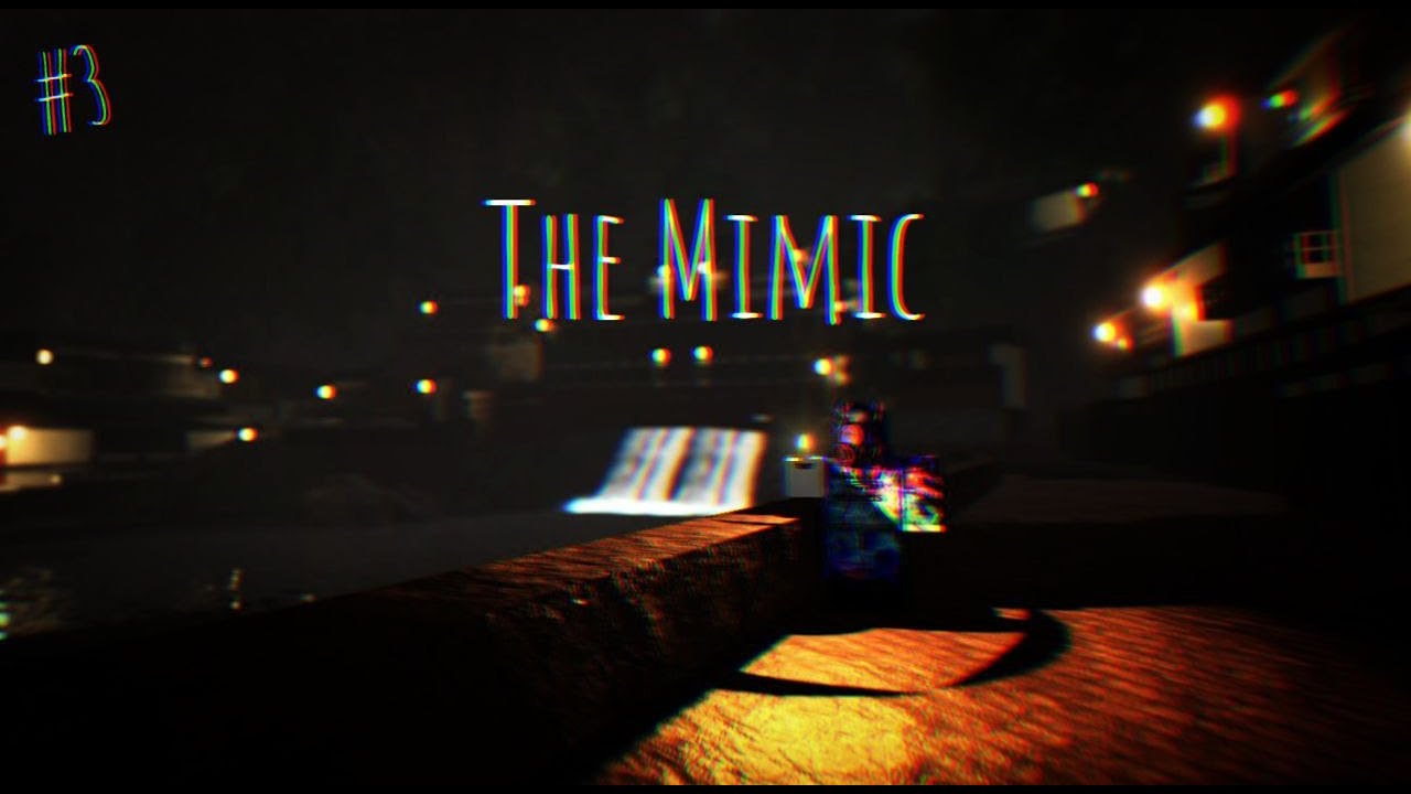 Долбаеб и Мимик #3 | The Mimic | Roblox - YouTube