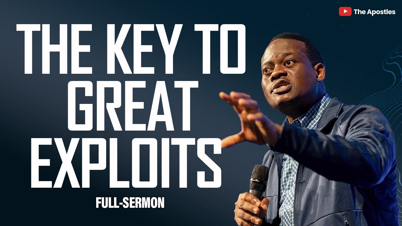 [FULL SERMON] THE KEY TO GREAT EXPLOITS ll APOSTLE AROME OSAYI - YouTube