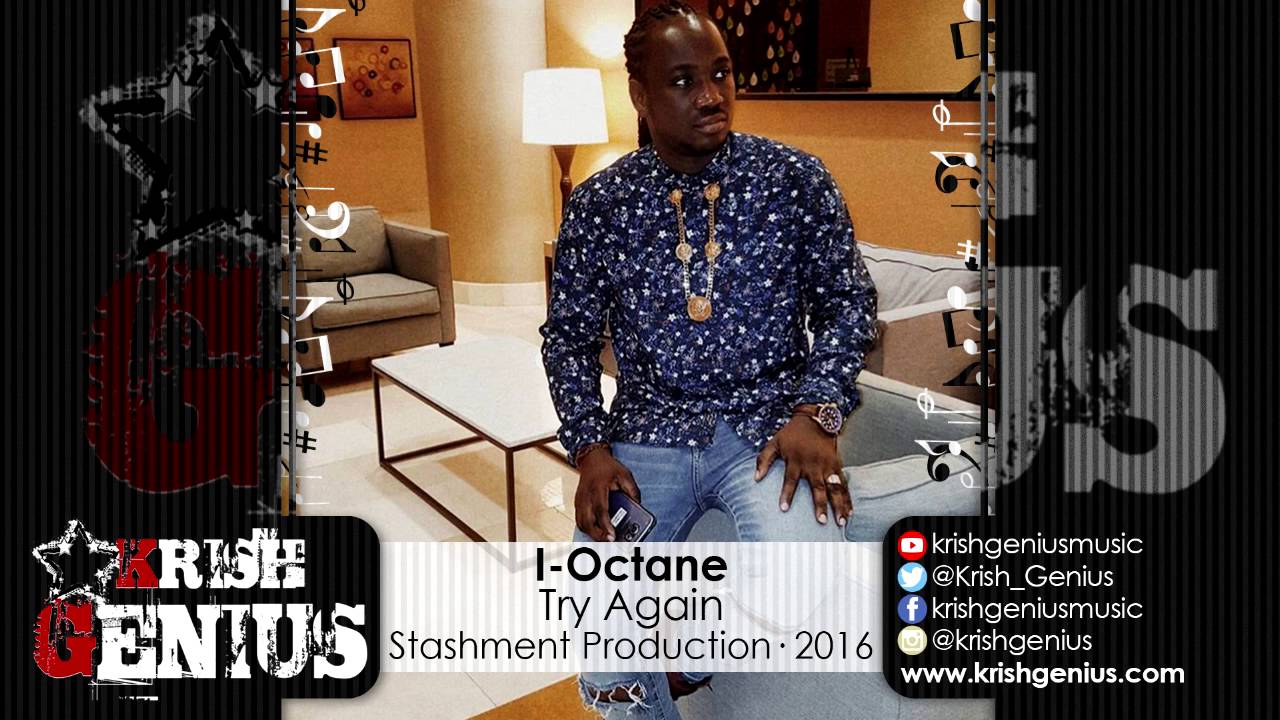 I-Octane - Try Again [Qualification Riddim] July 2016 - YouTube