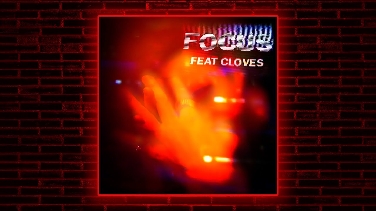 John Summit feat. CLOVES - Focus - YouTube