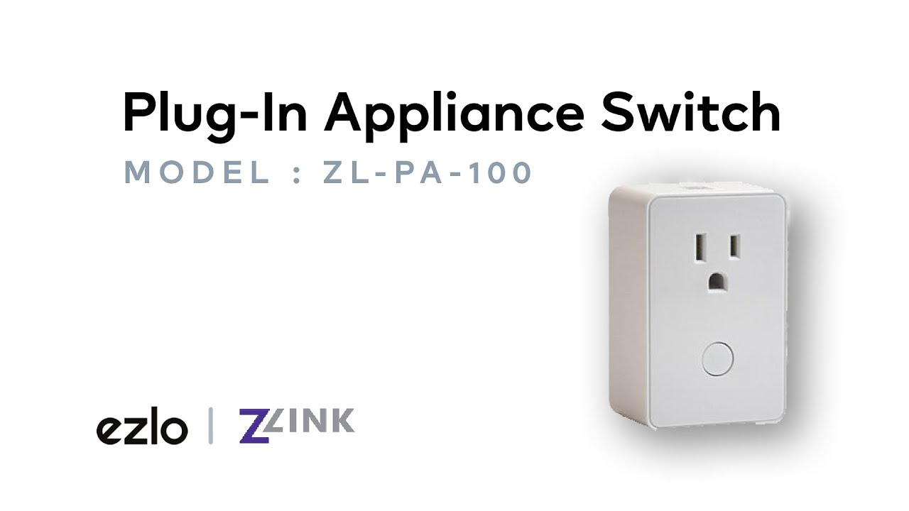 How to pair a ZLink ZL-PA-100 Plug-in Appliance Switch with Ezlo hubs ...