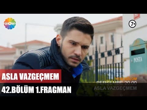 Asla Vazgeçmem 42.Bölüm 1.Fragman ᴴᴰ