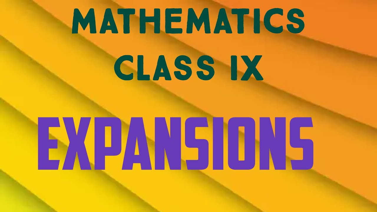Mathematics|ICSE|Chapter 4|Expansions - YouTube