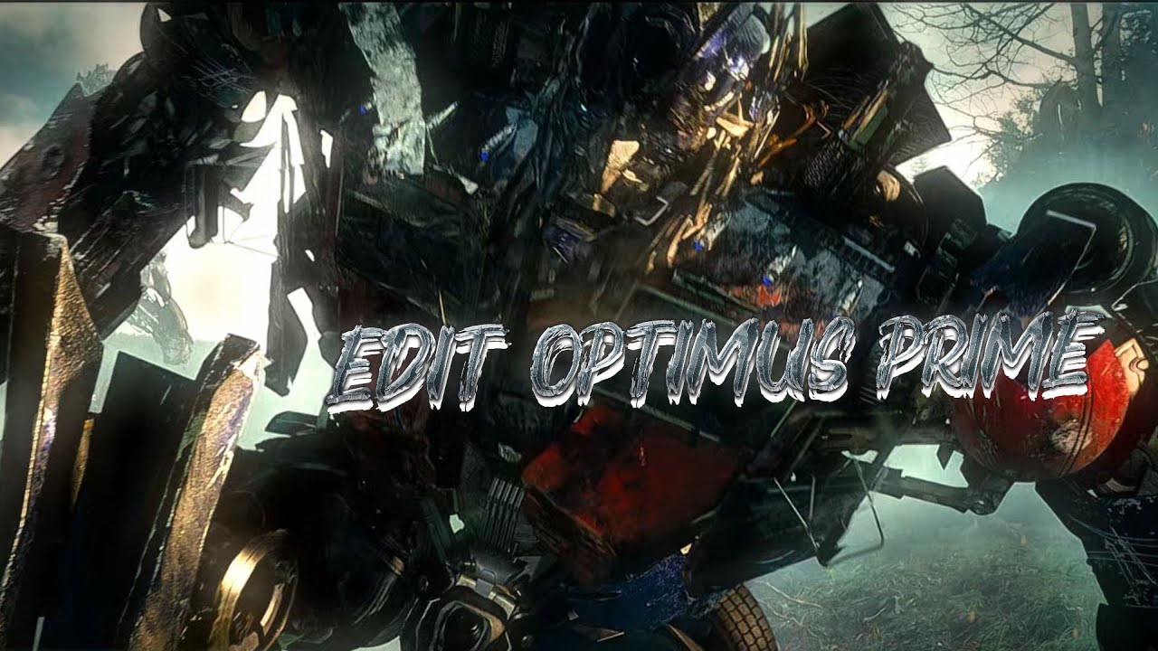 Transformers | Optimus prime#transformers #edit #4k - YouTube