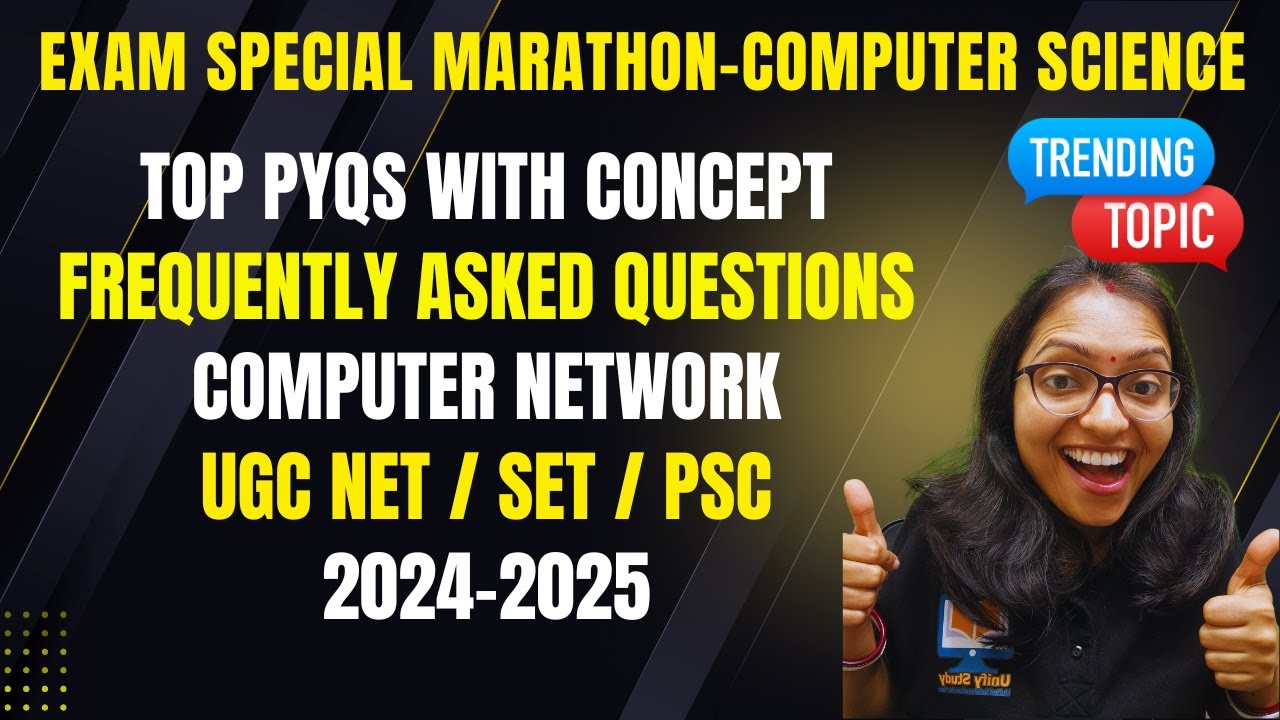 Marathon:Computer Network|Top Frequently Asked Questions|Rapid Revision through UGC NET PYQs ...