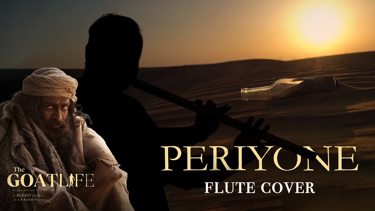 Periyone Song | The GoatLife | Aadujeevitham | Periyone Flute Cover | A ...