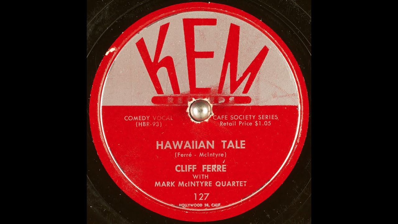 127 - Hawaiian Tale - Cliff Ferre - KEM Records - Party Record - YouTube