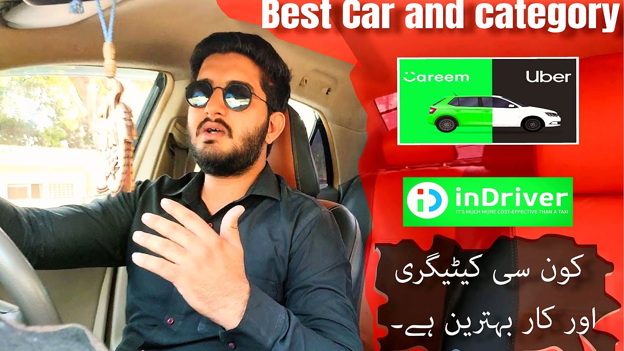 Best Car and Category for Uber Careem and Indriver in Pakistan 2022 - YouTube