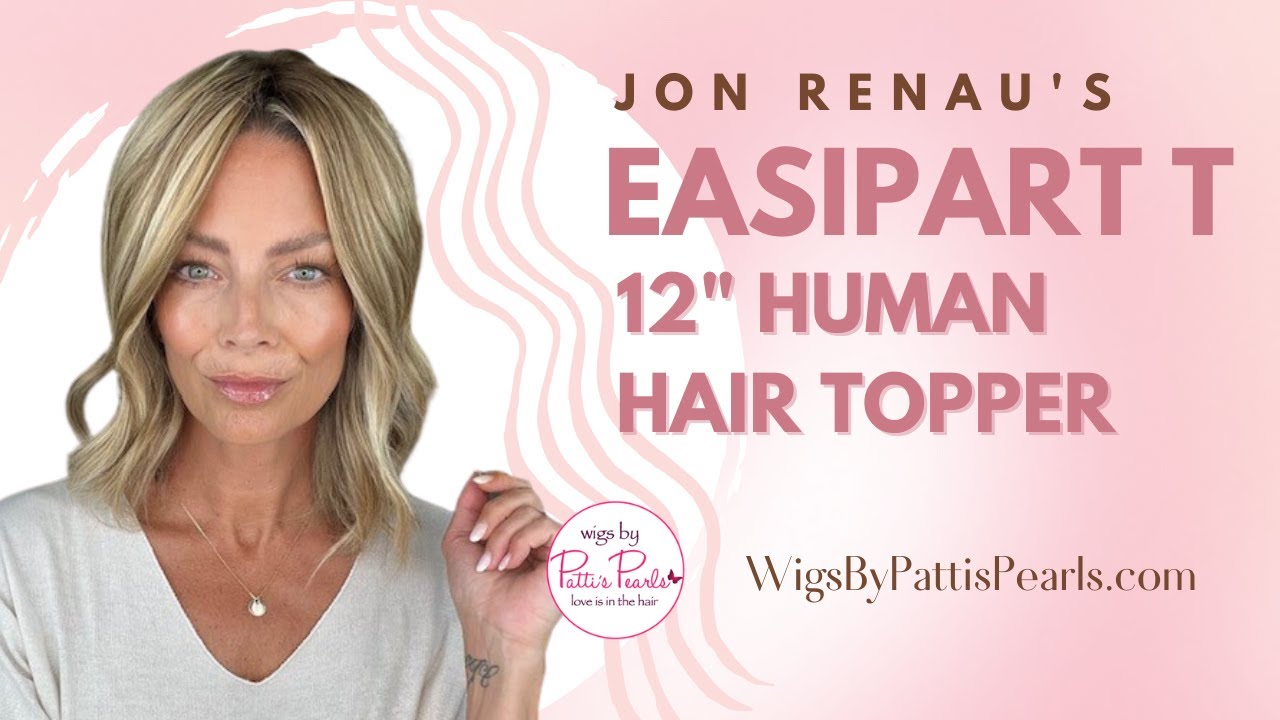 Easipart T 12" Human Hair Topper by Jon Renau - WigsByPattisPearls.com ...