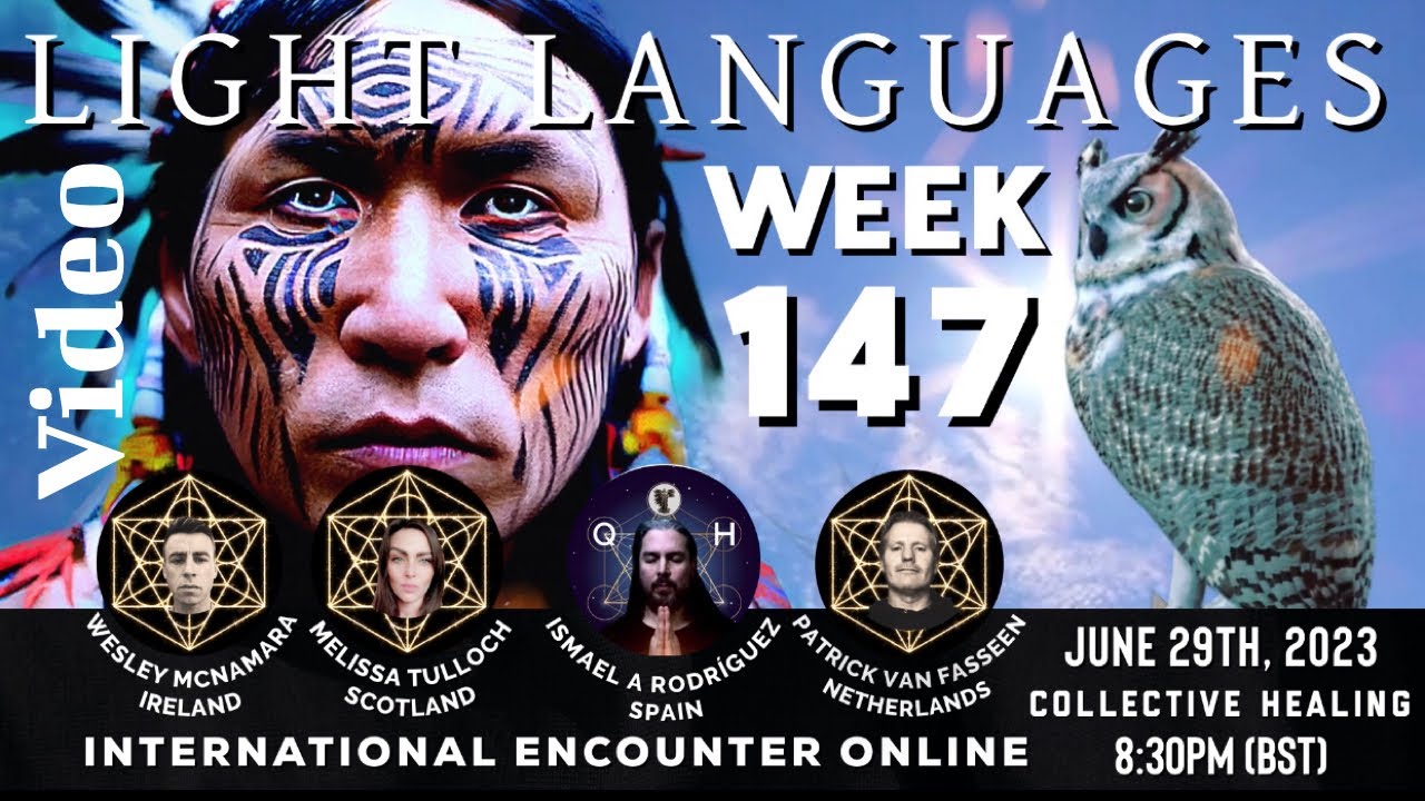 (🇬🇧) World LL Ambassadors - Light Languages Activations & Collective Healing - Week 147 - YouTube