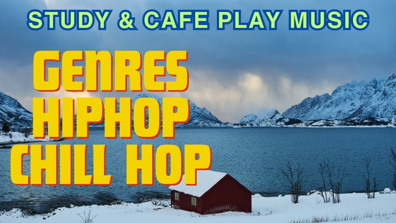 🎷🎻🎺Genres Hiphop Chill Hop study & cafe play music copyright free 11 ...