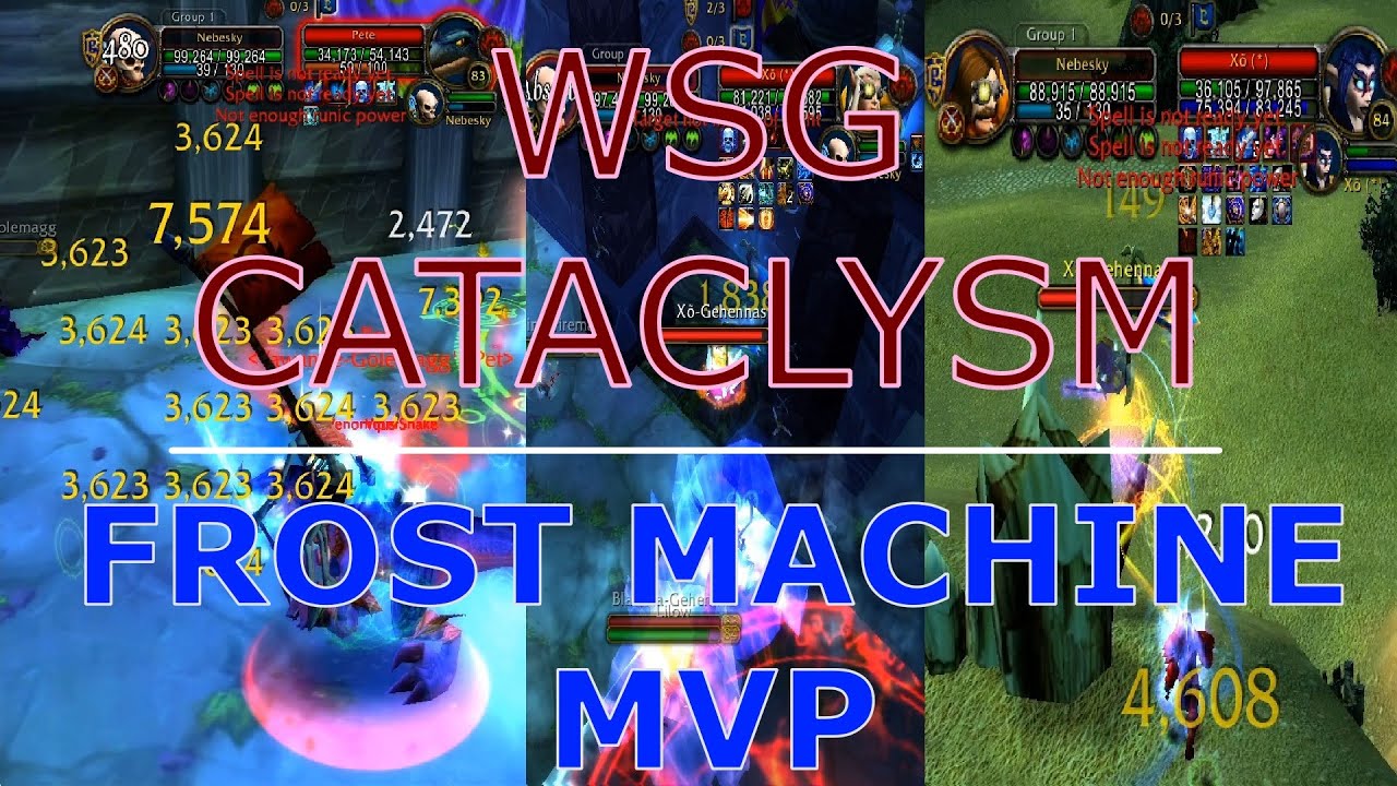 FROST MACHINE MVP NEBESKY TWINK CATACLYSM CLASSIC 84 - YouTube