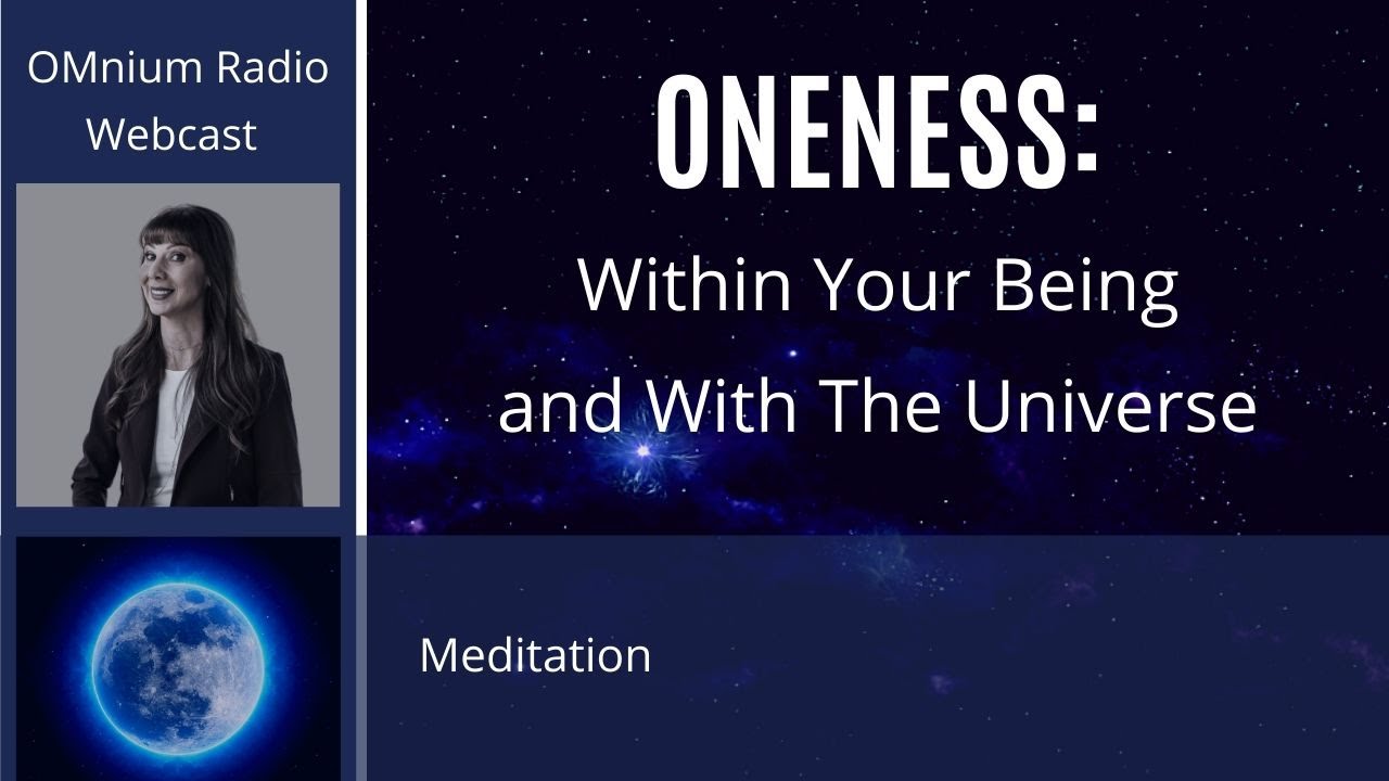 ONENESS: Within Your Being and With The Universe (Meditation) # ...