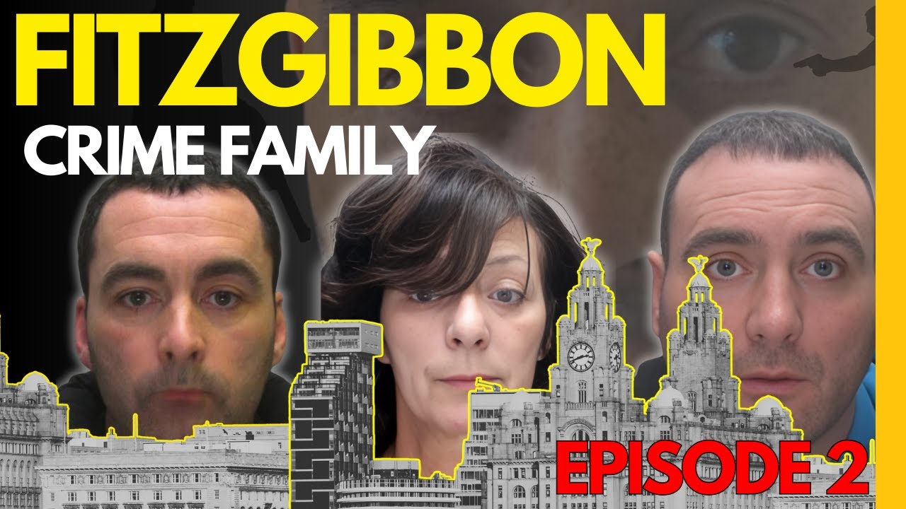 The Battle For Liverpool - The Fitzgibbon Crime Family - YouTube