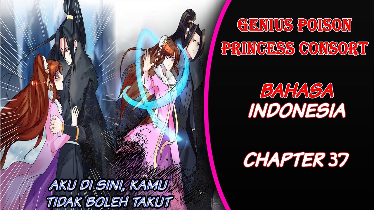 Genius Poison Princess Consort Chapter 37 Bahasa Indonesia - YouTube