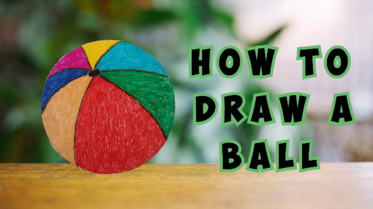 How To Draw A Ball Easy Way YouTube how-to-draw-a-ball-easy-way-youtube