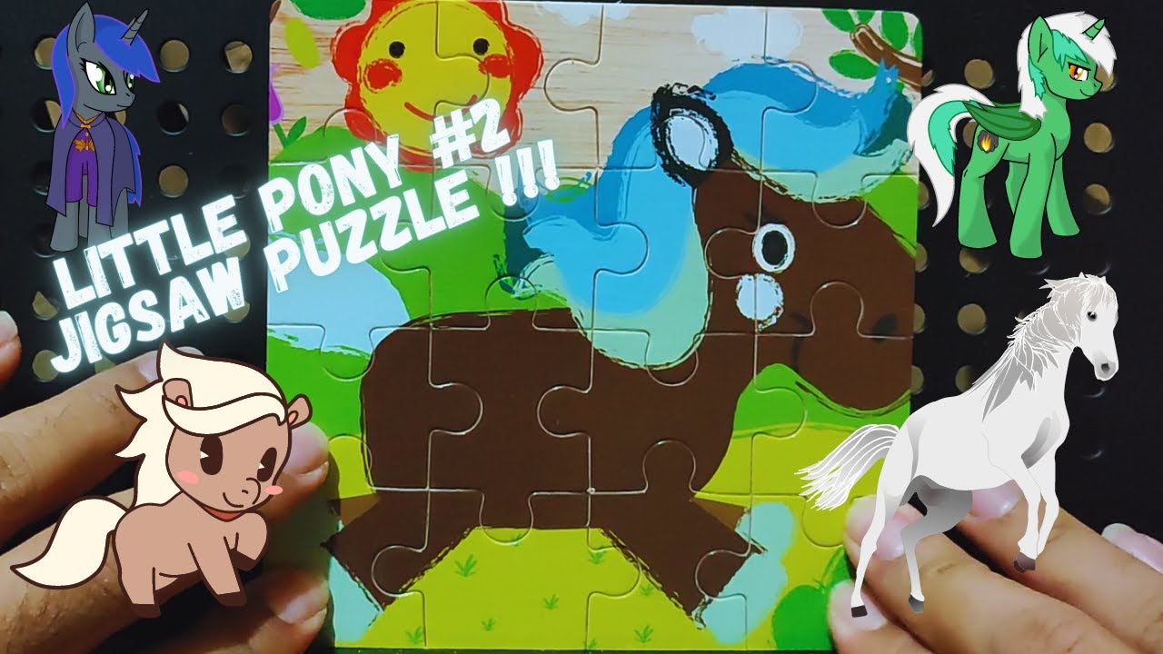 Little Pony #2 - Jigsaw Puzzle 🧩 || Game for Kids & Toddlers - YouTube