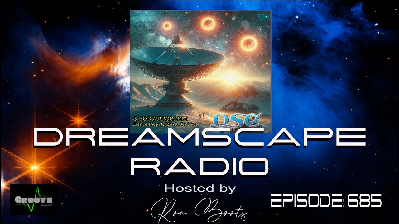 DREAMSCAPE RADIO hosted by Ron Boots: EPISODE 685, Featuring Mark ...