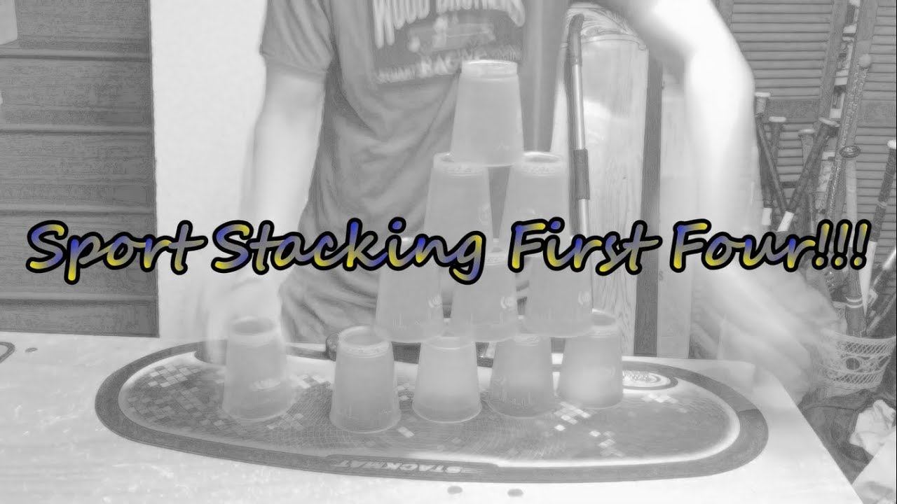 Sport Stacking First Four!!! - YouTube