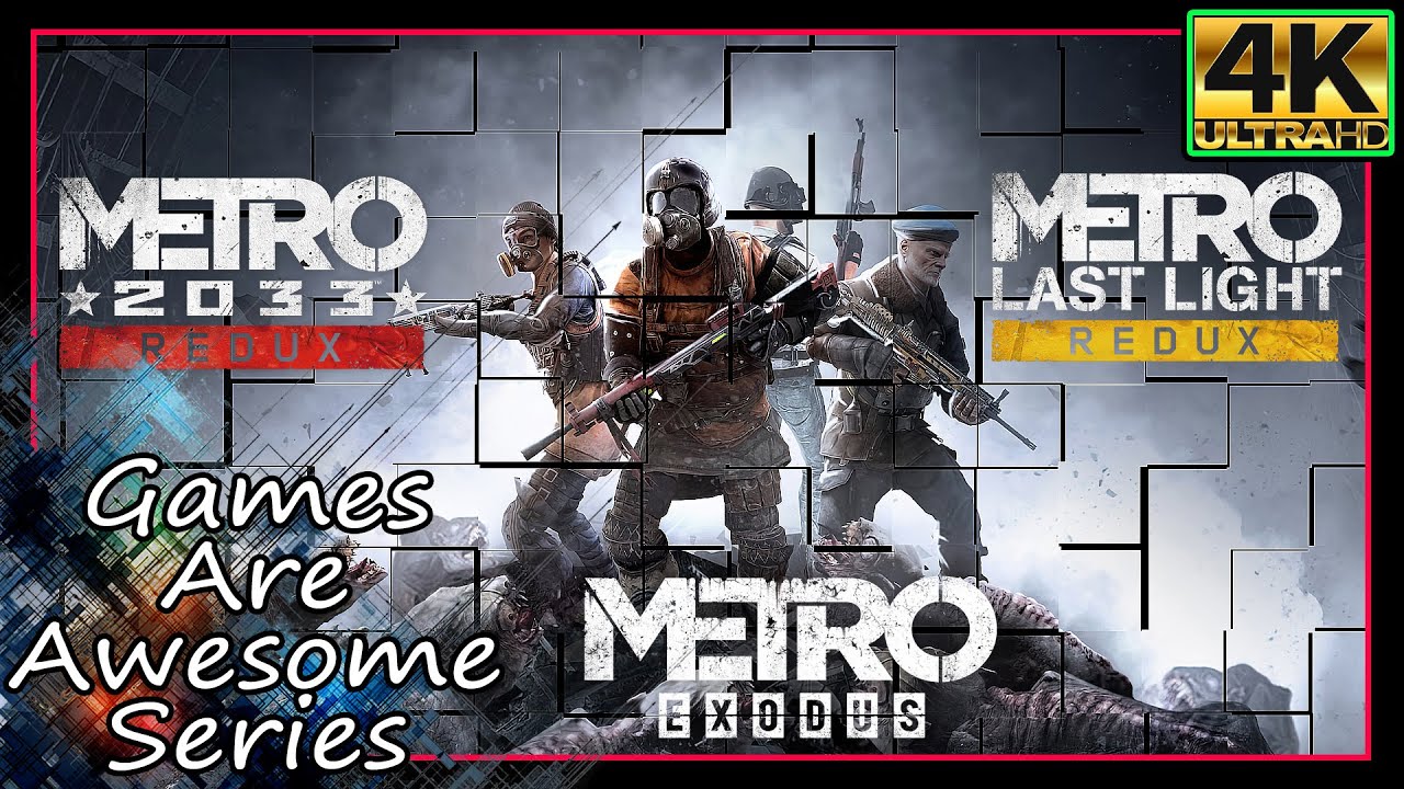 METRO Series All The Good Endings In Chronological Order [4K 60FPS ...