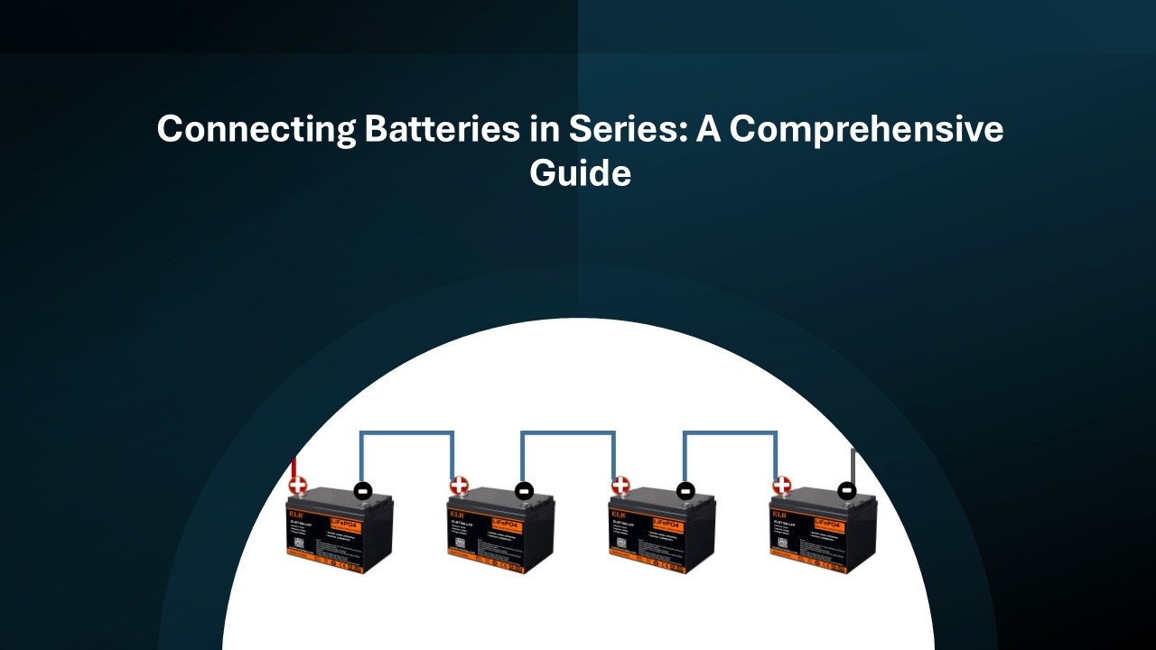 Connecting Batteries in Series: A Comprehensive Guide - YouTube