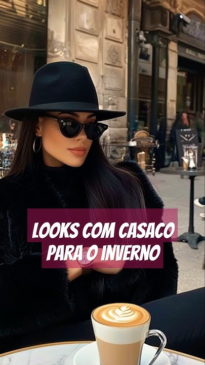 Looks Sofisticados com casaco para o inverno - YouTube