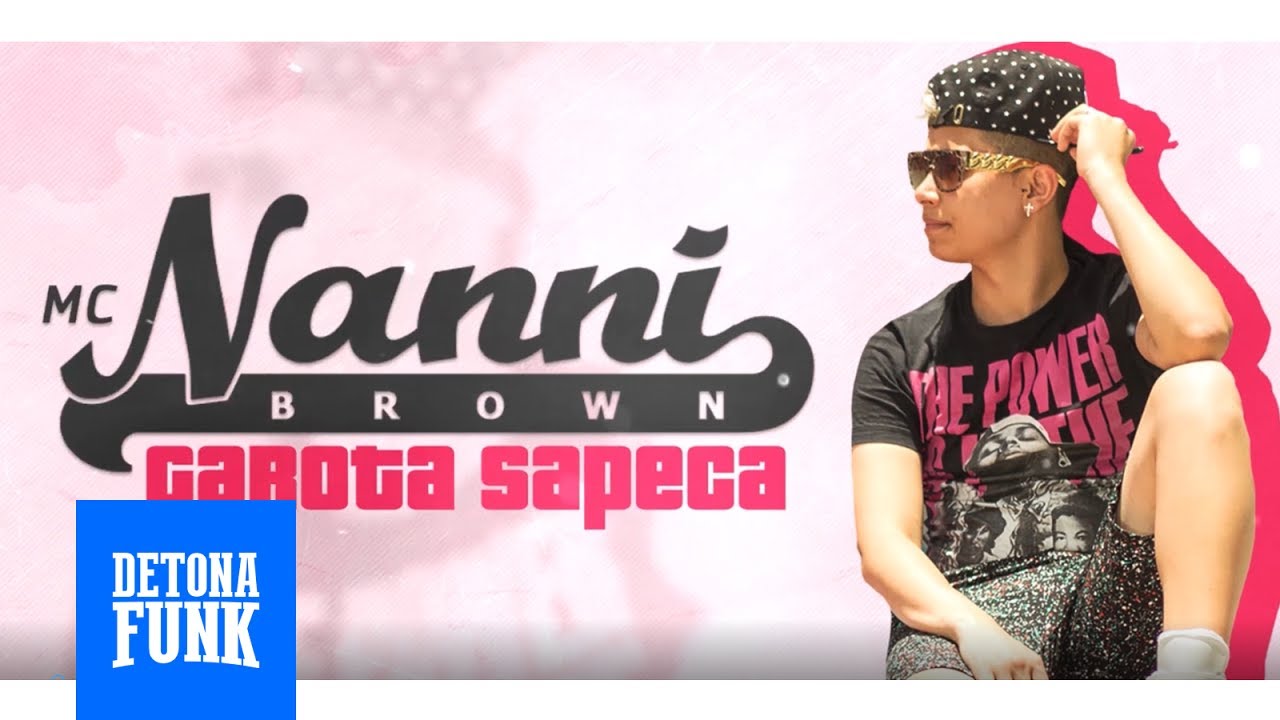 MC Nanni Brown - Garota Sapeca (Lyric Vídeo) DJ Perera - YouTube