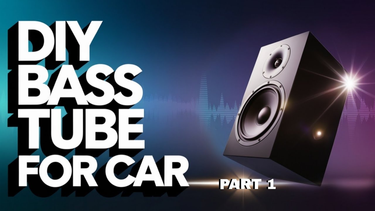 How To Make Bass Tube For Car | DIY Bass Tube For Car - YouTube